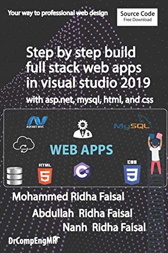 Step by step build full stack web apps in visual studio 2019 with asp.net, mysql, html, and css ...