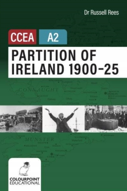 Partition of Ireland 1900-25 for CCEA A2 Level Russell Rees • Cena ...