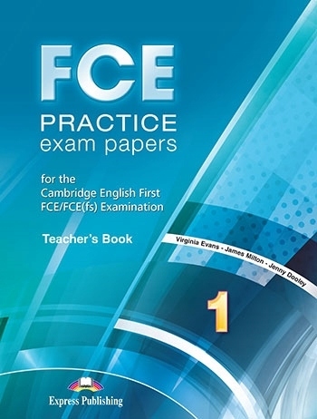 FCE Practice Exam Papers 1 Teacher's Book Virginia Evans, Jenny Doole, James Milton • Cena ...
