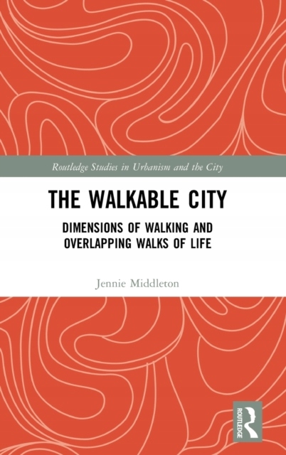 The Walkable City: Dimensions of Walking and (14049879137) | Książka ...