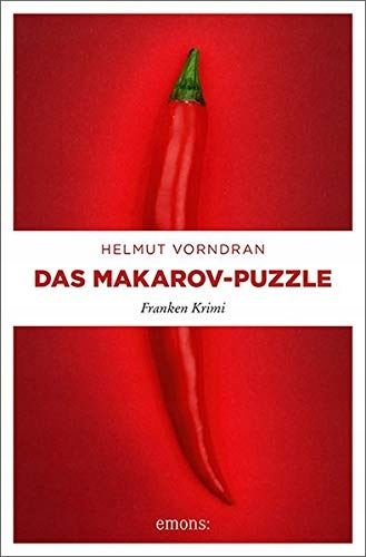 Das Makarov-Puzzle : Franken Krimi Vorndran, Helmut Literatura piękna ...