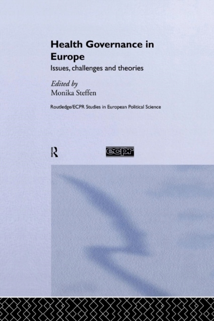 Health Governance in Europe: Issues, Challenges, and Theories Kollektív ...