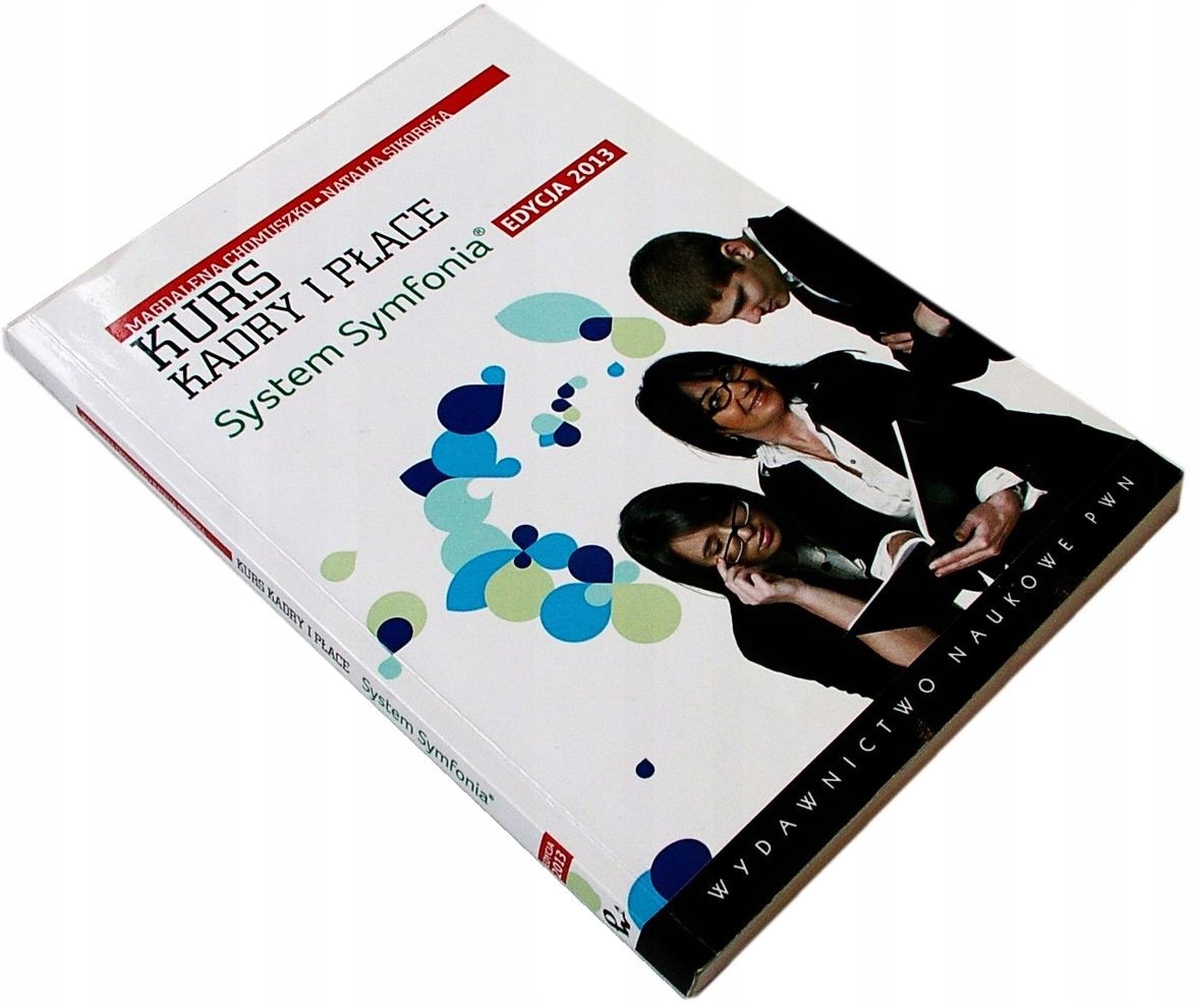 Kurs Kadry i Płace System Symfonia Edycja 2013 z płytą CD Magdalena ...