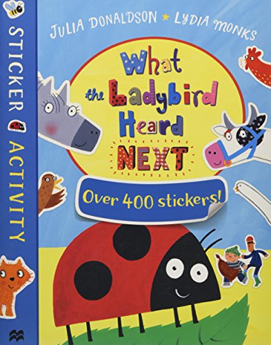 What the Ladybird Heard Next Sticker Book (2018) Julia Donaldson ...
