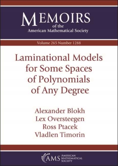 Laminational Models for Some Spaces of Polynomials of Any Degree Blokh ...