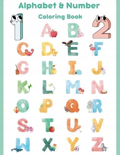 Alphabet & Number Coloring Book: Unlock the Joy of Learning with ...