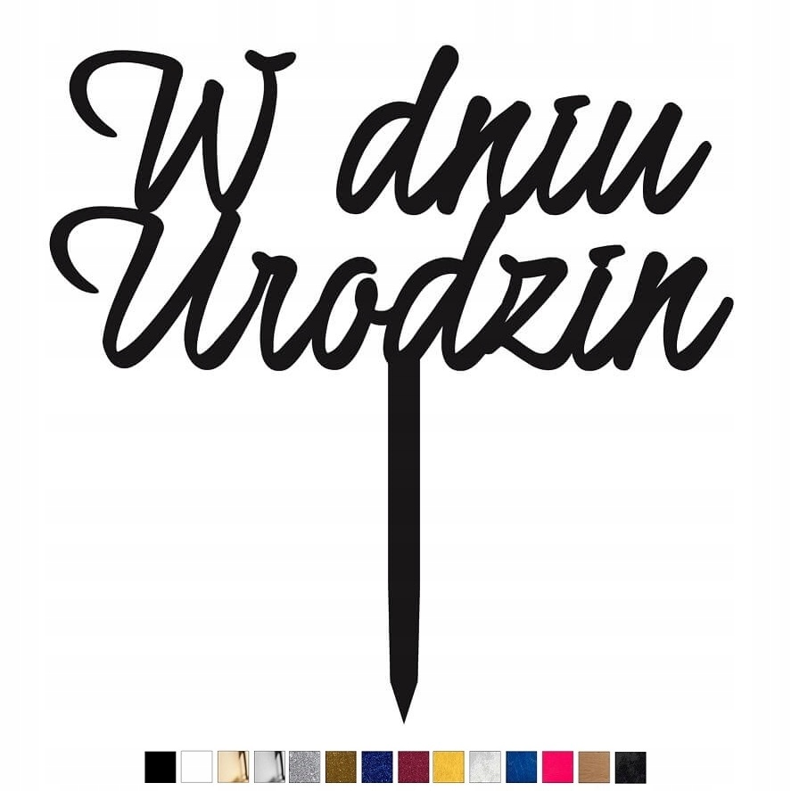 Topper na urodziny piker napis W dniu urodzin 13922351687 - Allegro.pl