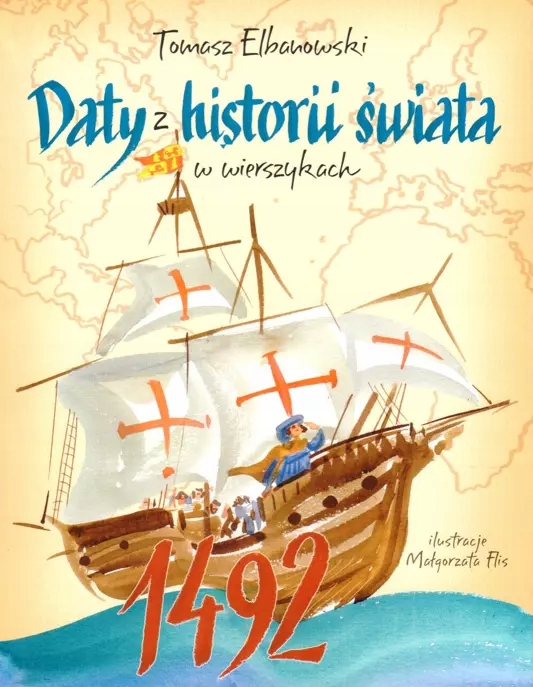 Daty z historii świata w wierszykach Tomasz Elbanowski Książki dla ...