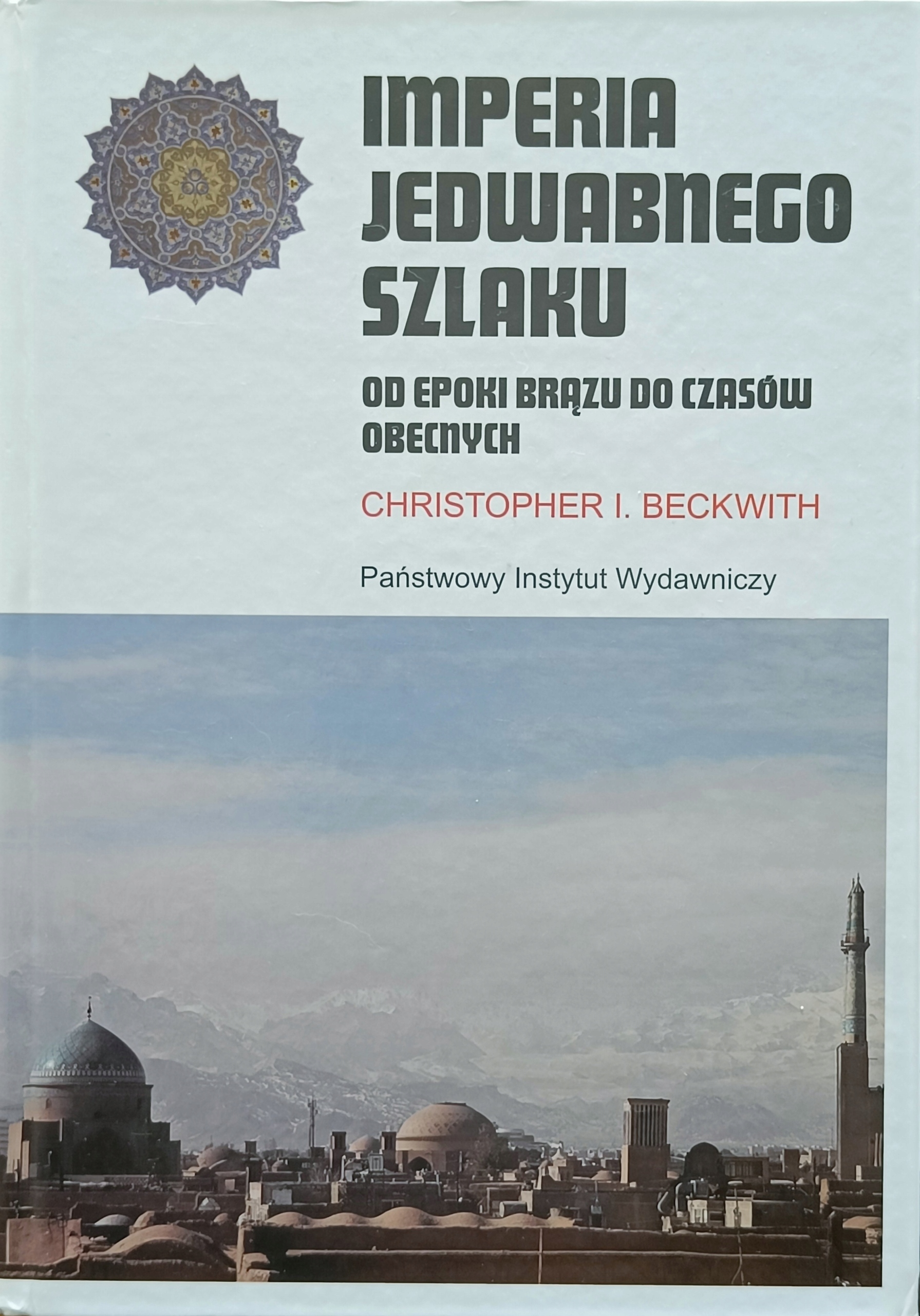 Imperia Jedwabnego Szlaku Christopher Beckwith • Cena, Opinie - Allegro