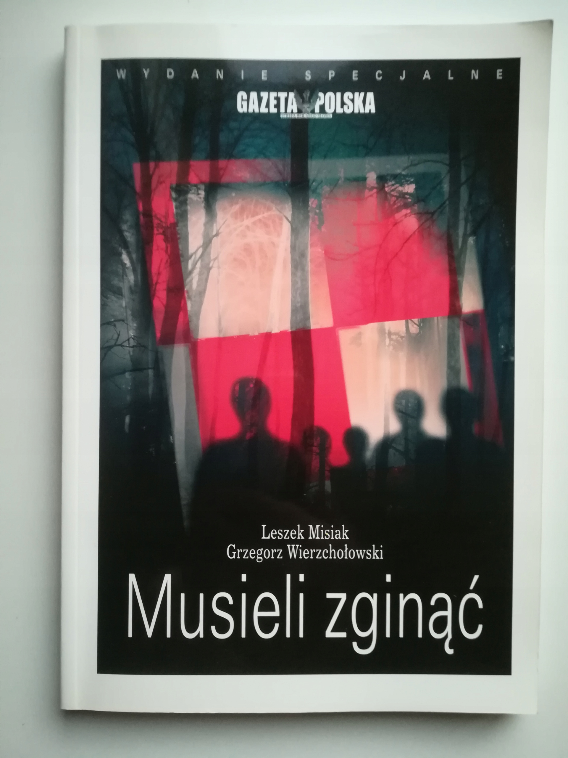 Musieli zginąć Grzegorz Wierzchołowski, Leszek Misiak (12633368509 ...