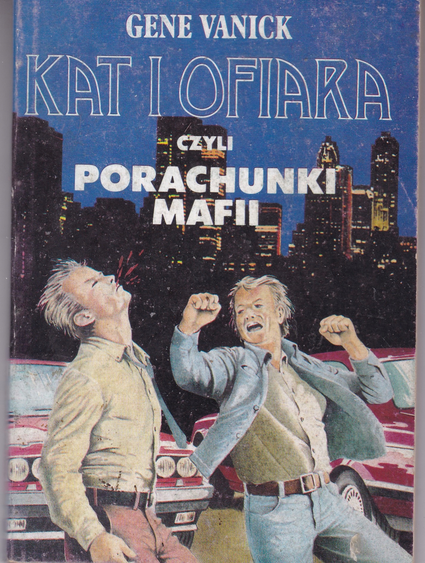 KAT I OFIARA CZYLI PORACHUNKI MAFII Vanick (17930993589) | Książka Allegro