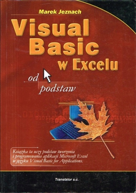 Visual Basic w Excelu od podstaw (12513855661) | Książka Allegro Visual Basic w Excelu od podstaw (12513855661) | Książka Allegro