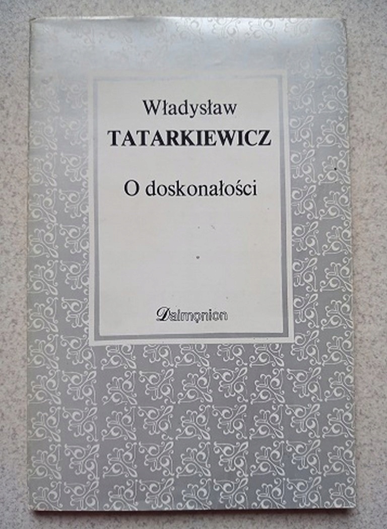 Władysław Tatarkiewicz - O doskonałości | Wrocław | Kup teraz na Allegro Lokalnie