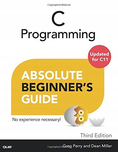Greg Perry C Programming Absolute Beginners Guid Greg Perry ... Greg Perry C Programming Absolute Beginners Guid Greg Perry ...