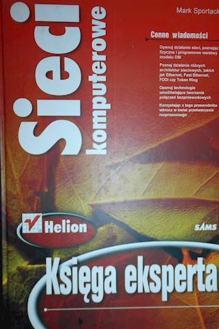 Sieci komputerowe. Księga eksperta Mark Sportack • Cena, Opinie - Allegro