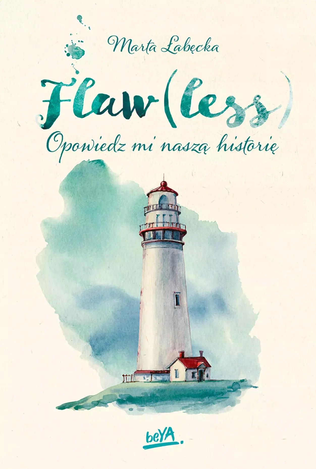 Flaw(less). Opowiedz mi naszą historię Marta Łabęcka (18159788710 ...