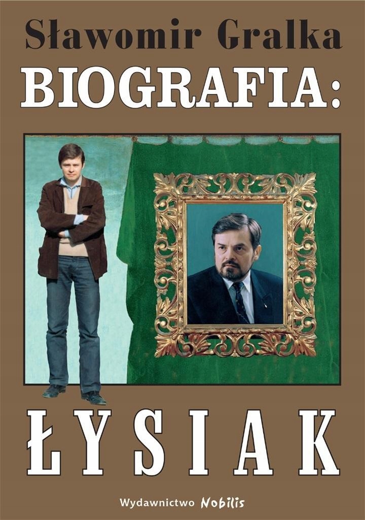 BIOGRAFIA: WALDEMAR ŁYSIAK, SŁAWOMIR GRALKA (16879314589) | Książka Allegro
