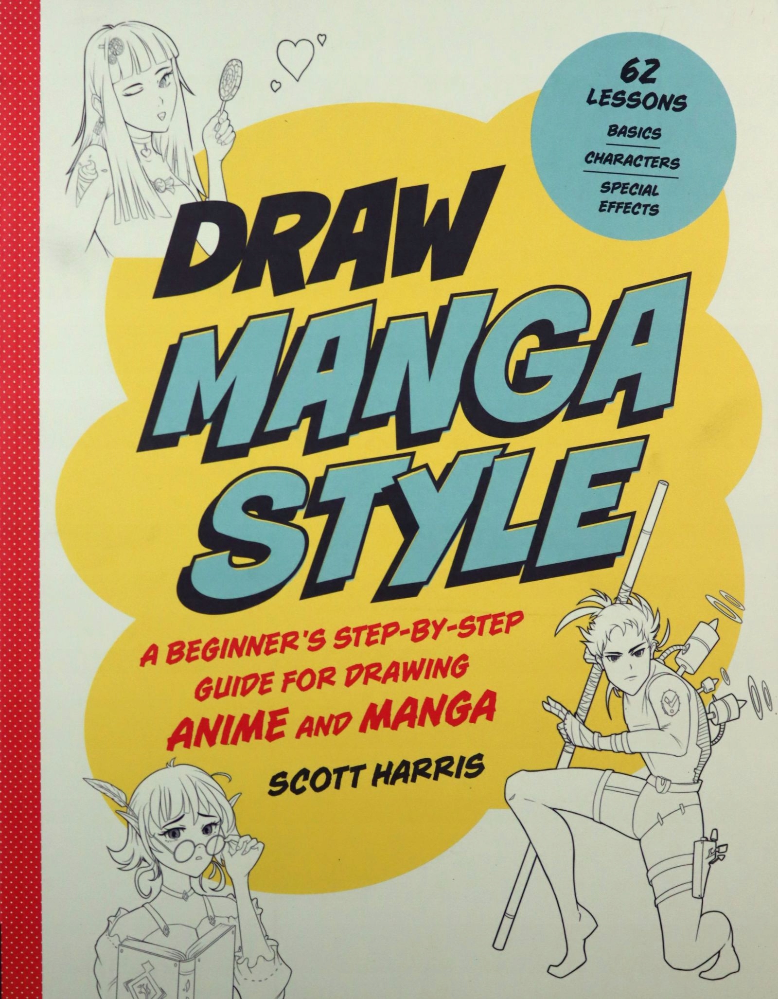 Draw Manga Style: A Beginner's Step-by-Step Guide for Drawing Anime and ...
