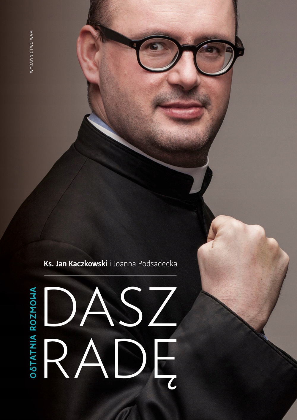 Dasz radę Ostania rozmowa Jan Kaczkowski, Joanna Podsadecka Biografie ...