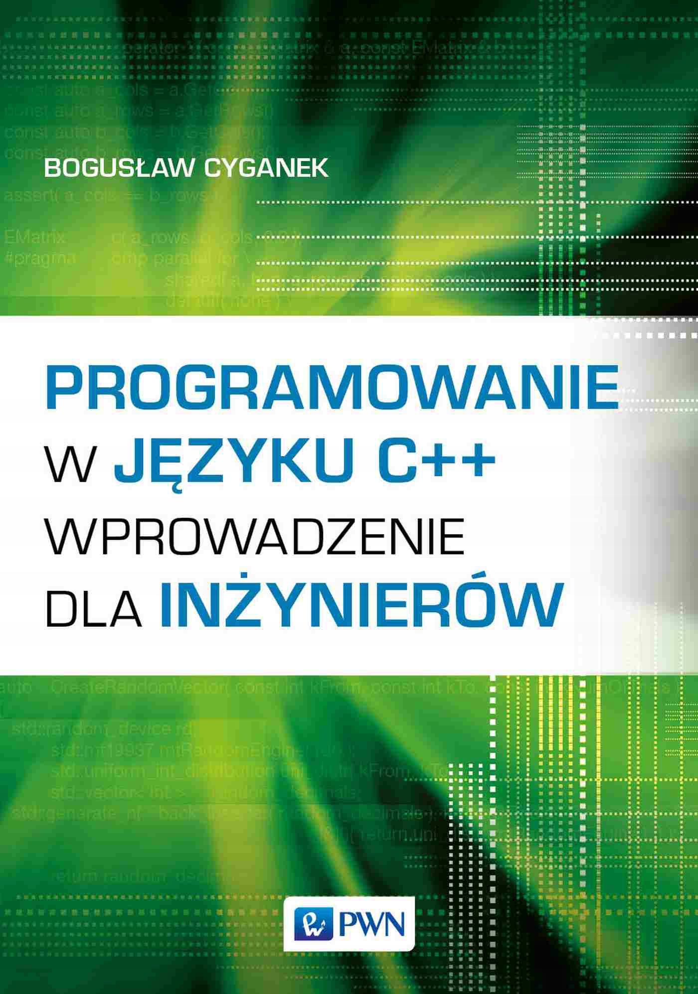 PROGRAMOWANIE W JĘZYKU C++. WPROWADZENIE DLA INŻYN (16746426575) | Książka Allegro