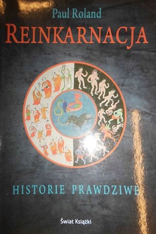 REINKARNACJA: HISTORIE PRAWDZIWE - PAUL ROLAND (17549256231) | Książka ...