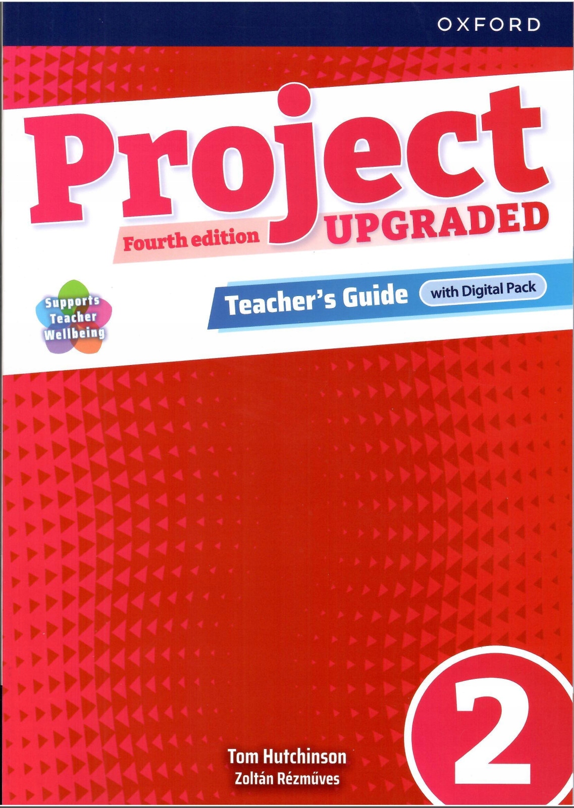 Project 4E Upgraded 2 TEACHER`S GUIDE + Digital Pack OXFORD Tom ...