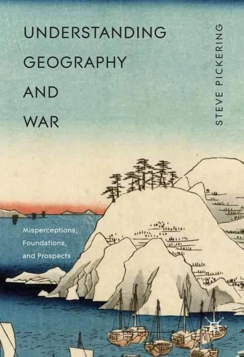 Understanding Geography and War - Pickering, Steve (9856865271) | Ebook ...