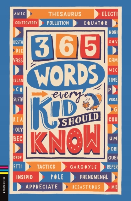 365 Words Every Kid Should Know (2022) Lauren Holowaty, Martina Motzo ...