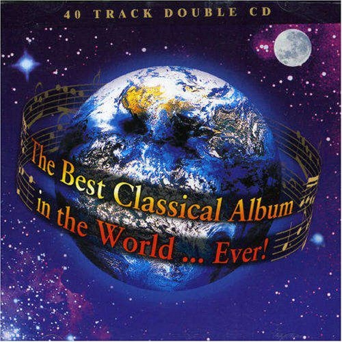 The Best Classical Album In The World...Ever! Various Artists CD - porównaj ceny - Allegro.pl