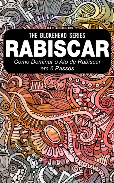 Rabiscar : Como dominar o ato de rabiscar em 6 pas (9719526322) | Ebook ...