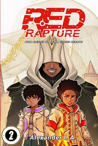 Red Rapture: Born Blessed To Walk A Cursed Reality! Issue #2 I. A ...