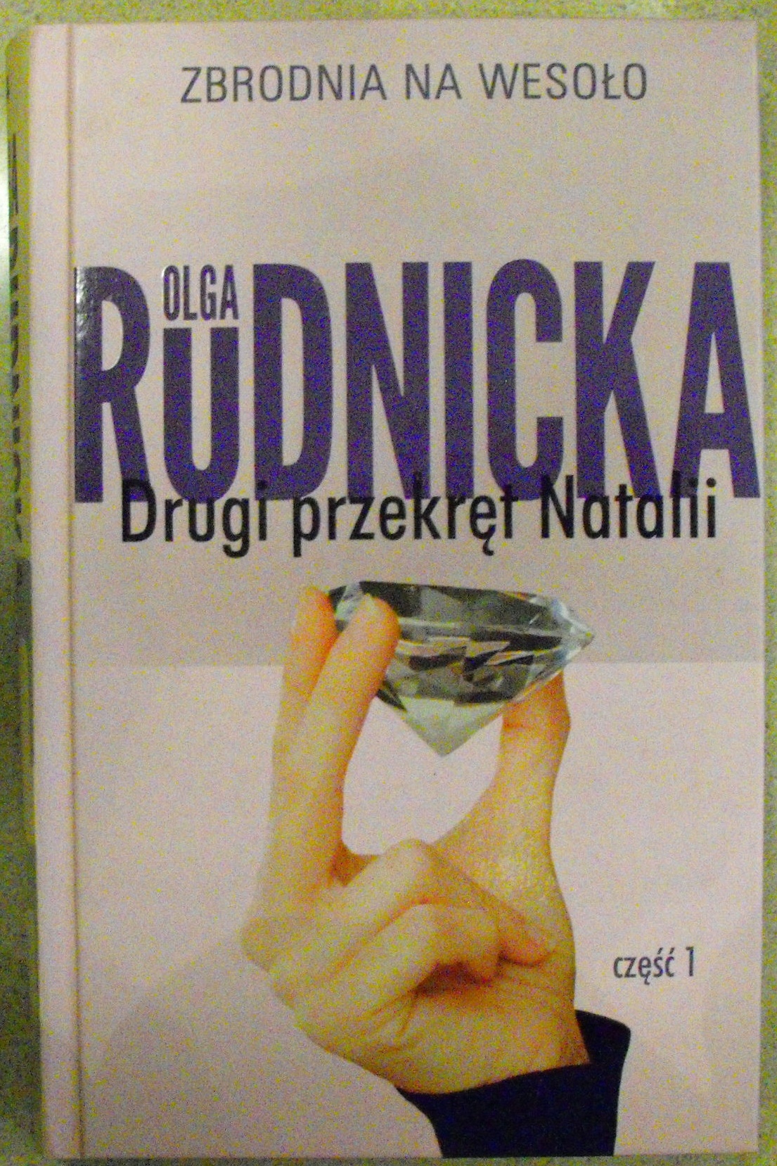 Drugi przekręt Natalii. Część 1 Olga Rudnicka • Cena, Opinie - Allegro