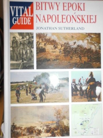 Bitwy epoki napoleonskiej - Jonathan Sutherland (16075161881) | Książka ...