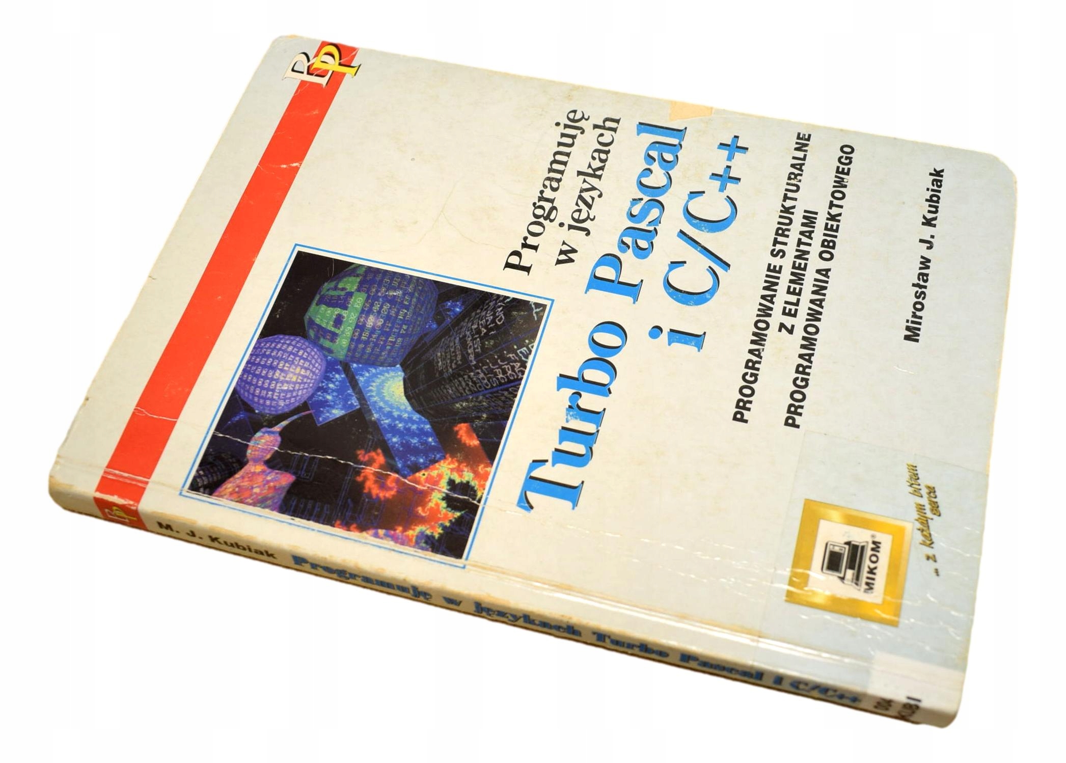 PROGRAMUJĘ W JĘZYKACH TURBO PASCAL I C/C++. PROGRAMOWANIE STRUKTURALNE Z ELEMENTAMI ...