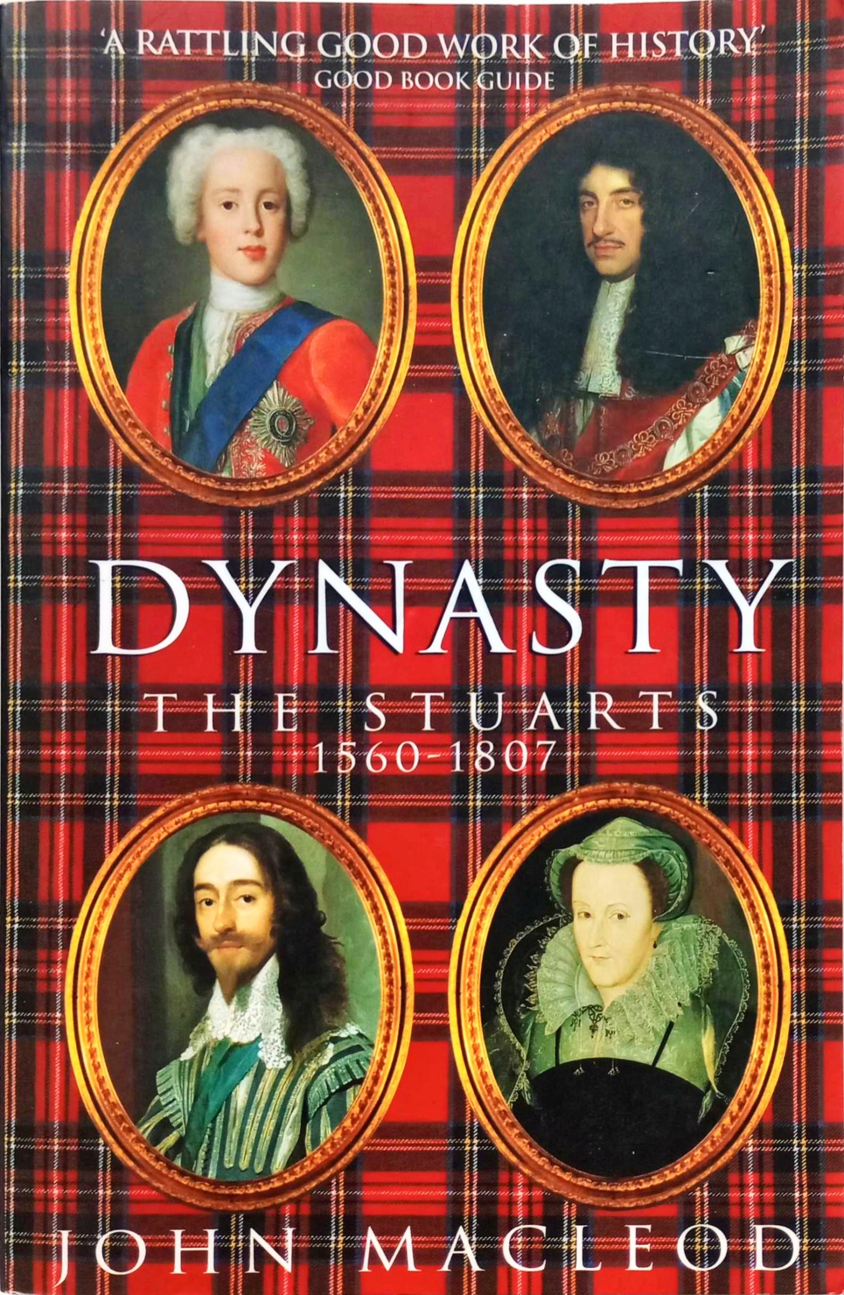 JOHN MACLEOD - DYNASTY: THE STUARTS 1560-1807 (15132562468) | Książka ...