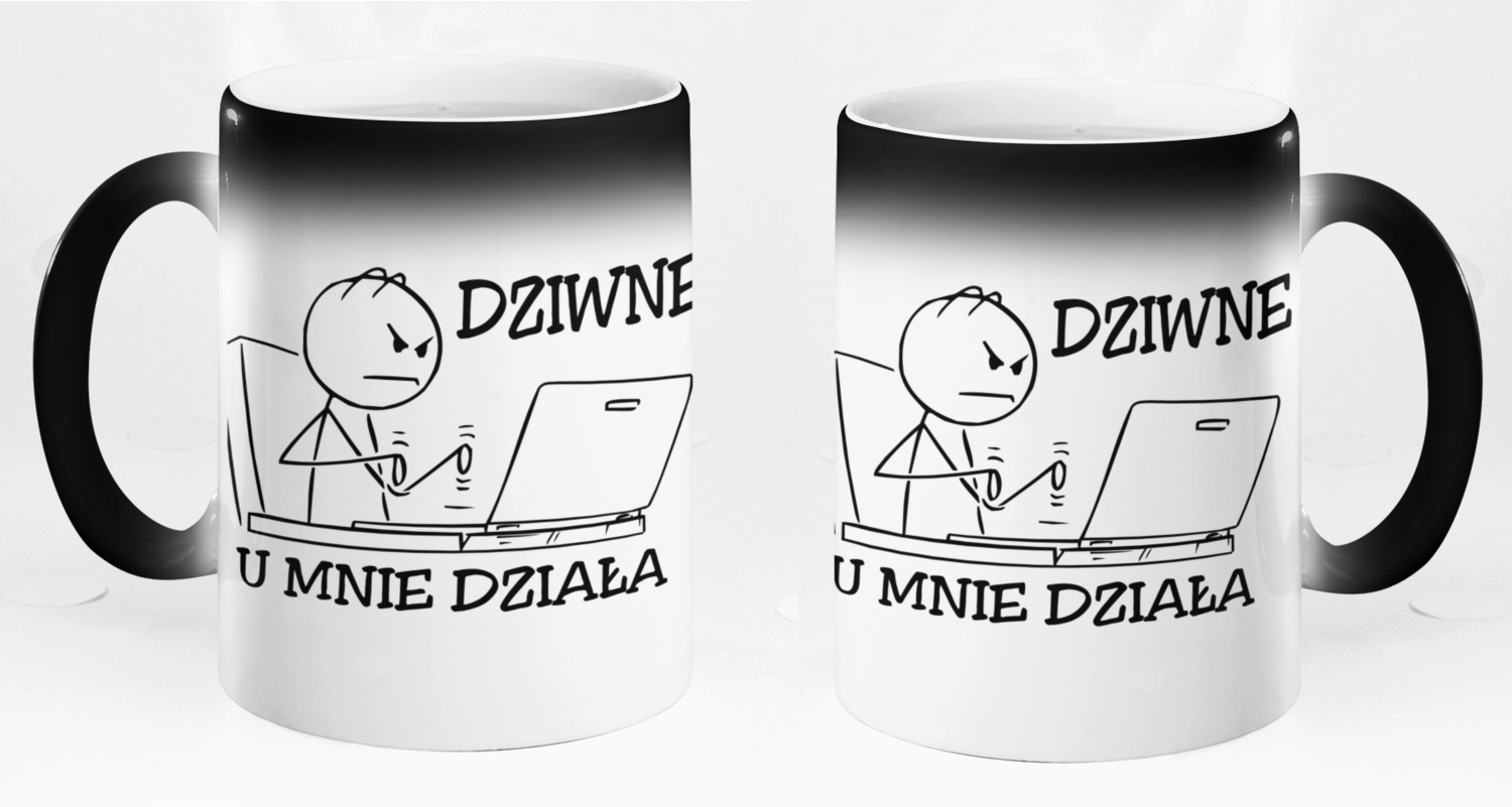 KUBEK MAGICZNY PROGRAMISTY DZIWNE U MNIE DZIAŁA • Cena, Opinie ... KUBEK MAGICZNY PROGRAMISTY DZIWNE U MNIE DZIAŁA • Cena, Opinie ...