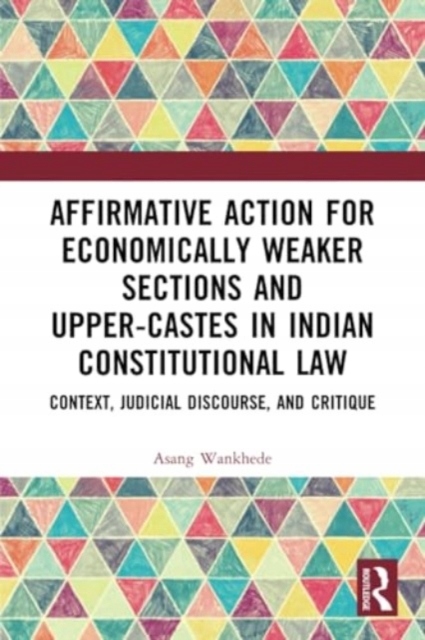 Affirmative Action for Economically Weaker Sections and Upper-Castes in ...