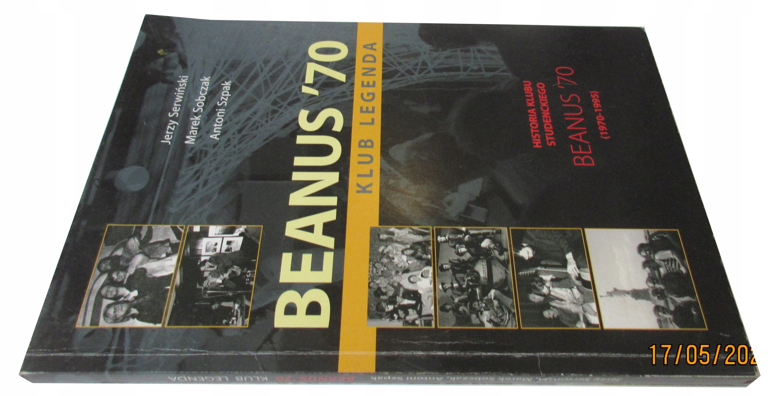 BEANUS 70 -KLUB LEGENDA HISTORIA KLUBU STUDENCKIEGO JERZY SERWIŃSKI MAREK SOBCZAK ANTONI SZPAK ...