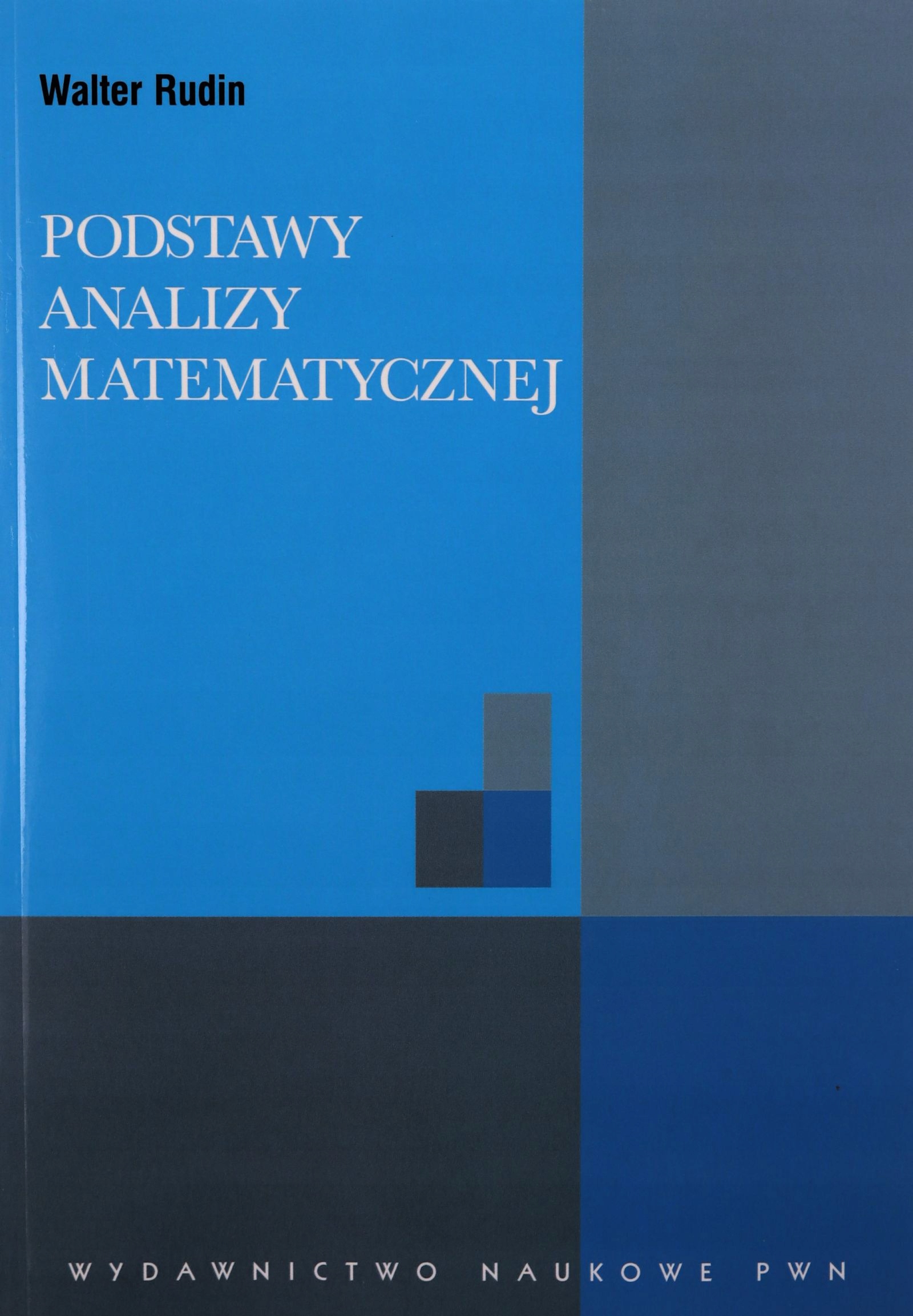 PODSTAWY ANALIZAY MATEMATYCZNEJ - Walter Rudin [KSIĄŻKA] (15047389817 ...