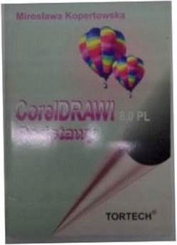 CorelDraw 8 0 PL Podstawy Mirosawa Kopertowska (13446733037) | Książka Allegro