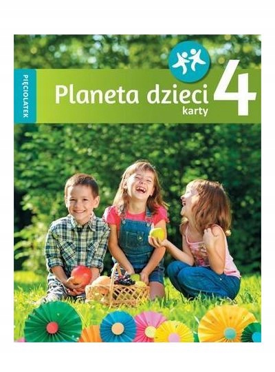 PLANETA DZIECI. PIĘCIOLATEK. KARTY PRACY CZ.4 - Beata Gawrońska, Emilia ...