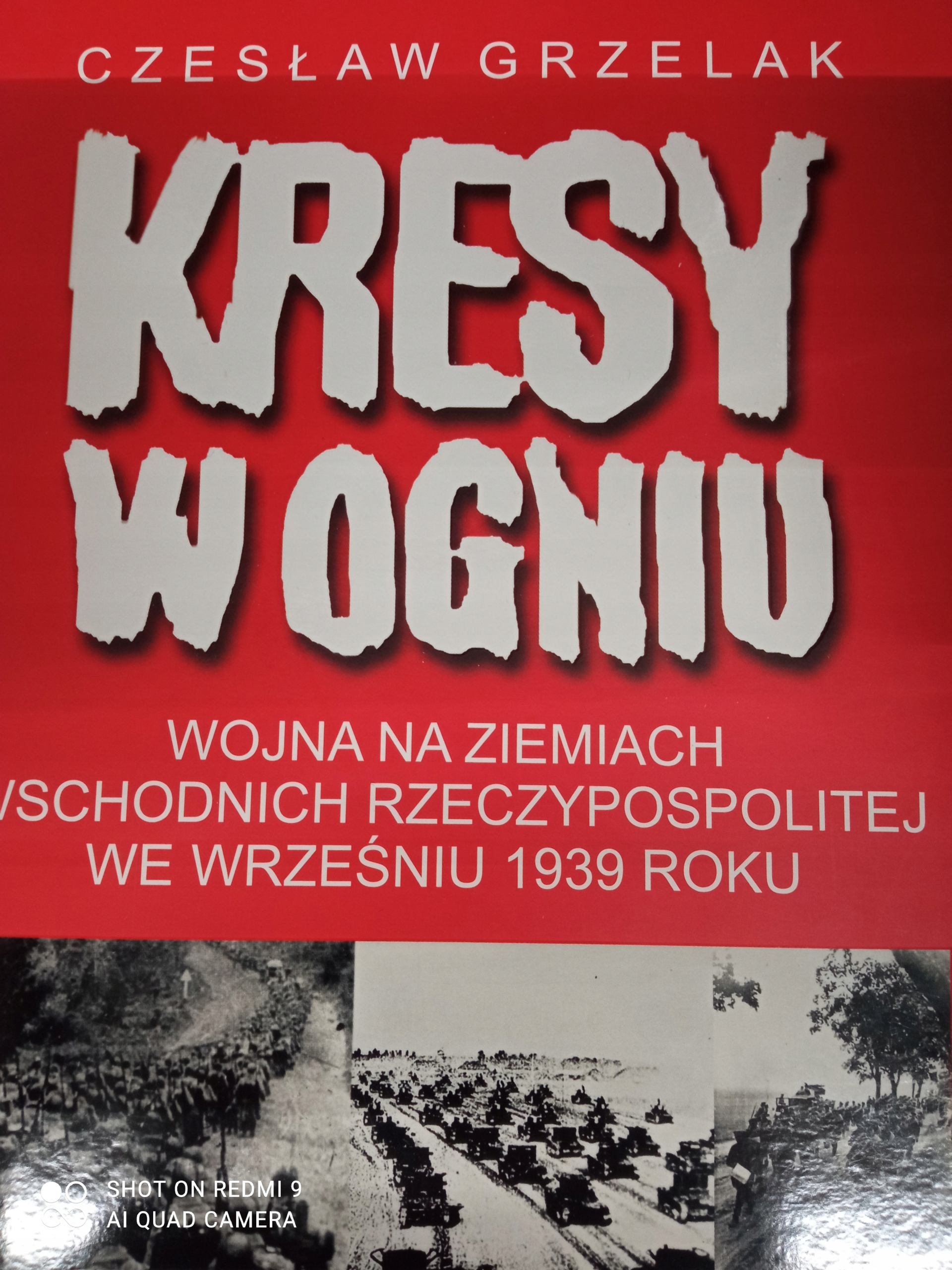 Kresy w ogniu Czesław Grzelak NOWA (12055299827) | Książka Allegro
