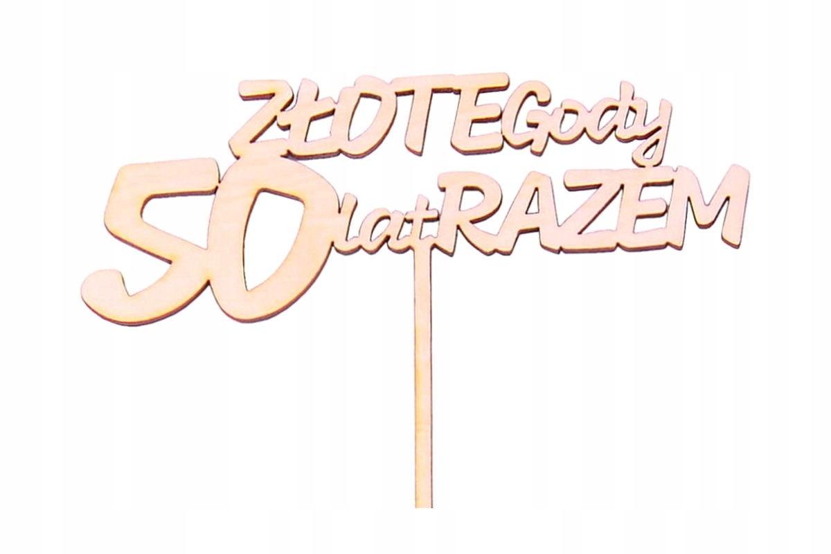 TOPPER NA ROCZNICE ŚLUBU TOPPER 50 lat Razem NA TORT TOPPER ZE SKLEJKI • Cena, Opinie • Toppery ...