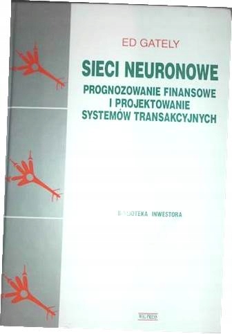 Sieci neuronowe - Ed Gately (13408884317) | Książka Allegro