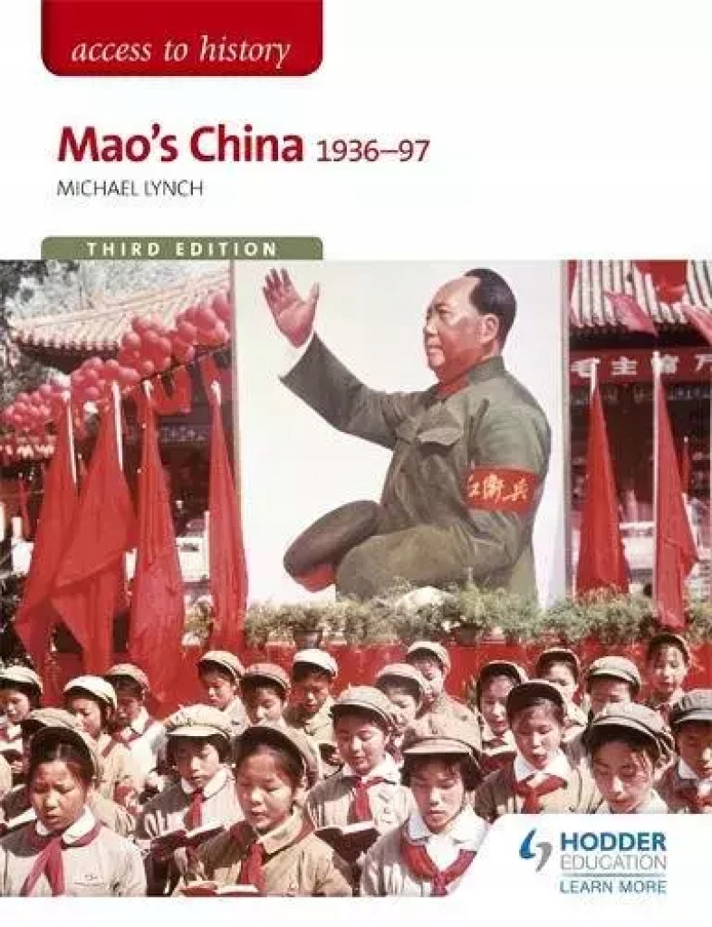Access to IB History: Mao's China 1936-97. 3rd ed Michael Lynch ...