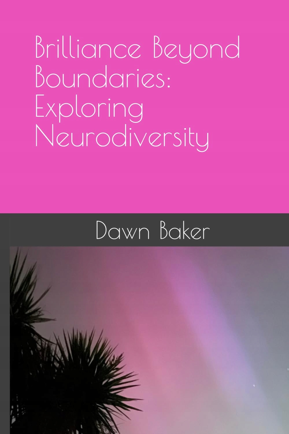 Brilliance Beyond Boundaries: Exploring Neurodiversity Baker, Dawn (18026592065) | Komiks Allegro