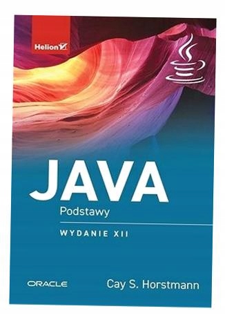Java. Podstawy. Wydanie Xii - Niska cena na Allegro.pl