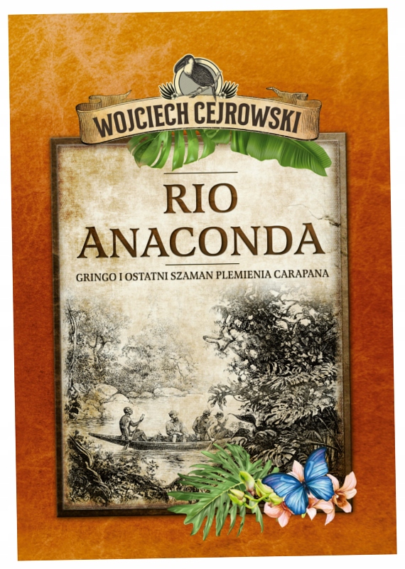 Rio Anaconda Wojciech Cejrowski - 34.99PLN - Allegro - Raty 0%, Darmowa dostawa ze Smart ...