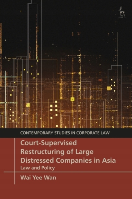 Court-Supervised Restructuring of Large Distressed Companies in Asia ...