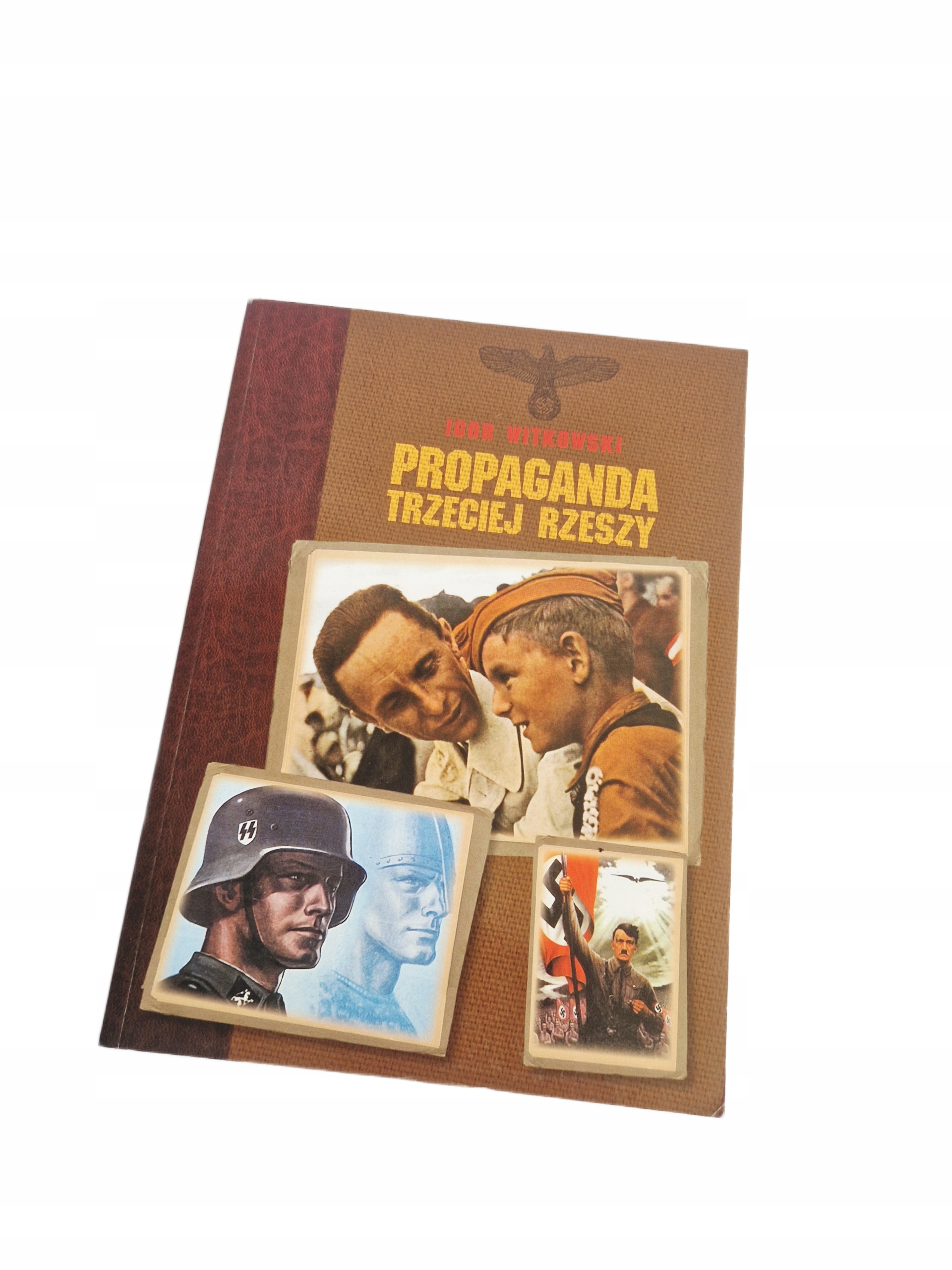 PROPAGANDA TRZECIEJ RZESZY IGOR WITKOWSKI • Cena, Opinie - Allegro